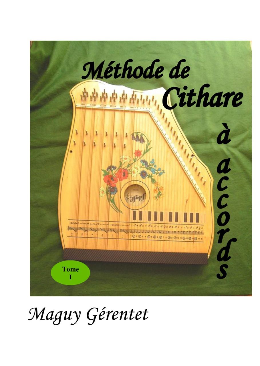 Méthode de cithare à accords - Tome 1 - Laboutiqueducithariste